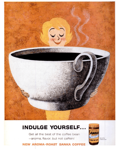 1959 Sanka Instant Coffee Indulge Yourself Ads – Quaint Cooking